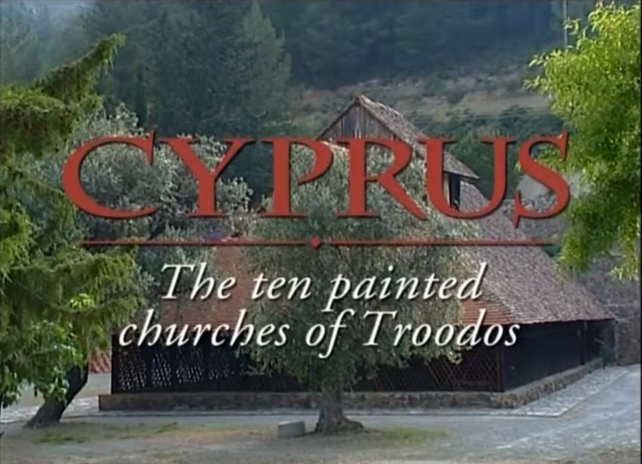 Cyprus: The ten painted Churches of Troodos – Εκκλησία της Κύπρου